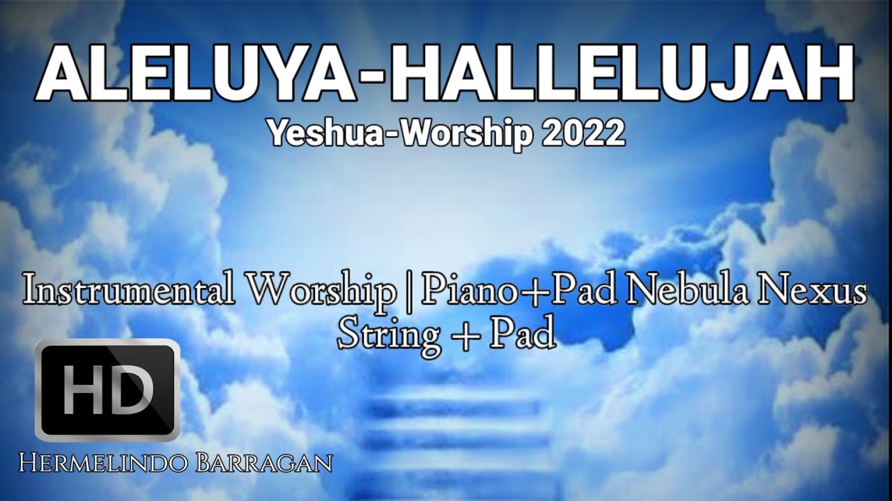 Aleluya- Hallelujah/instrumental -Worship | piano string+pad nebula ...