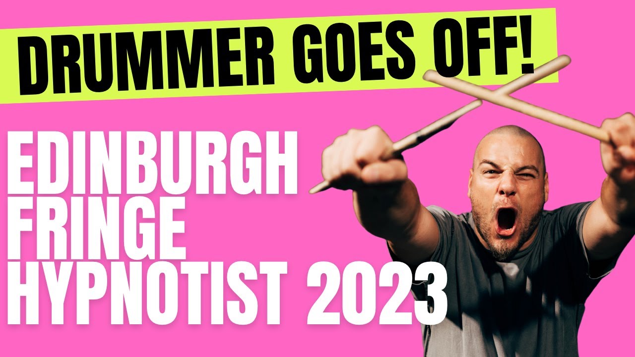 Hypnotist Activates Crazy Drummer Mode - Coming to Edinburgh Fringe ...