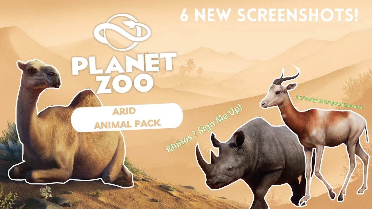 Planet ZOO Arid Animal Pack Screen Shots | 6 Animals Screenshots - YouTube