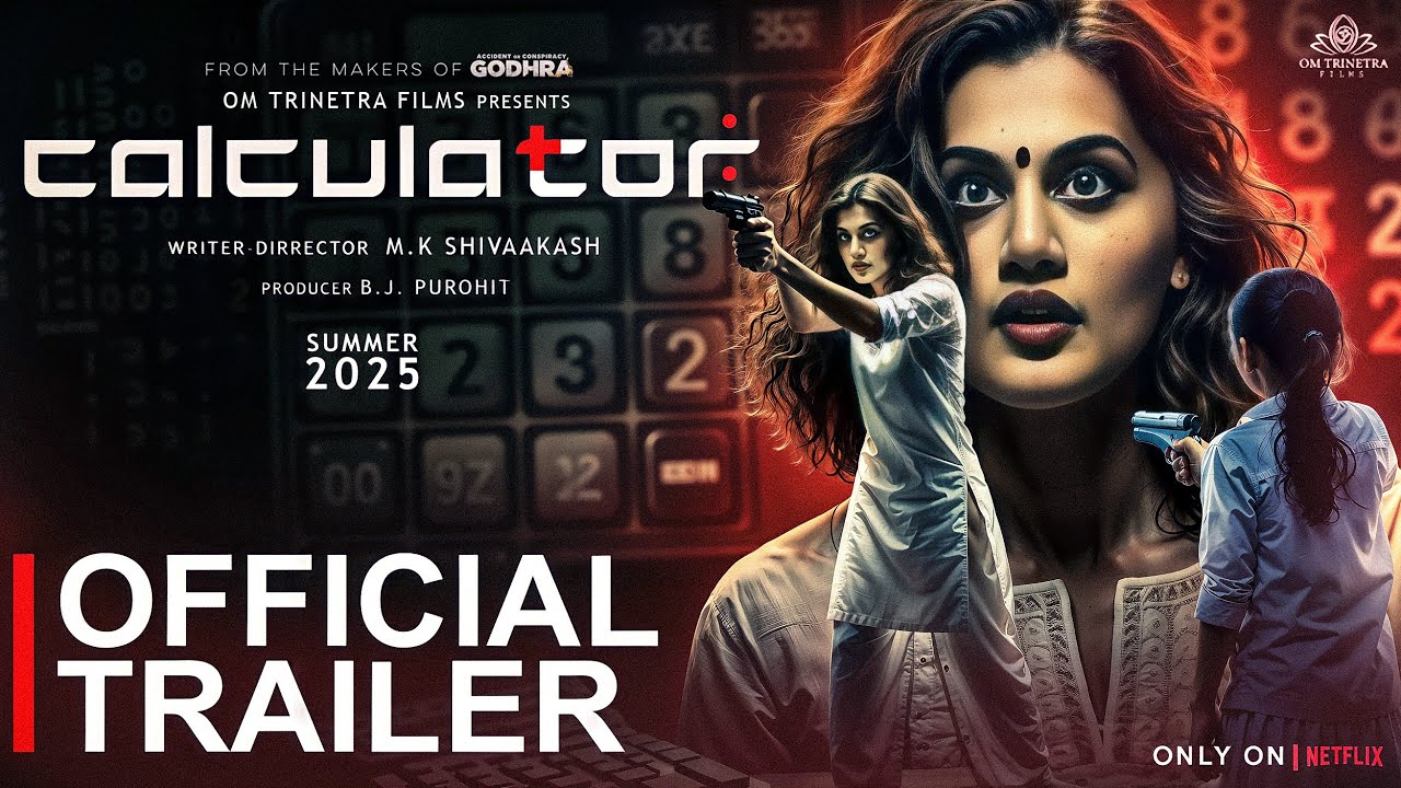 Calculator | Official Trailer | Tapsee | M.K. Shivaaksh | B.J. Purohit | Om Trinetra Films ...