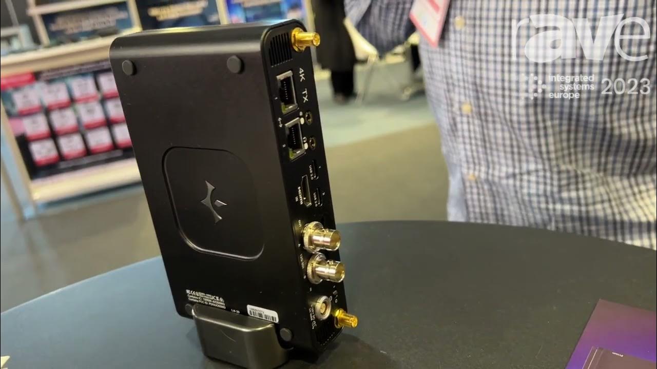 ISE 2023: Teradek Talks About Prism Flex 4K Video Encoder/Decoder for Broadcast and Streaming ...