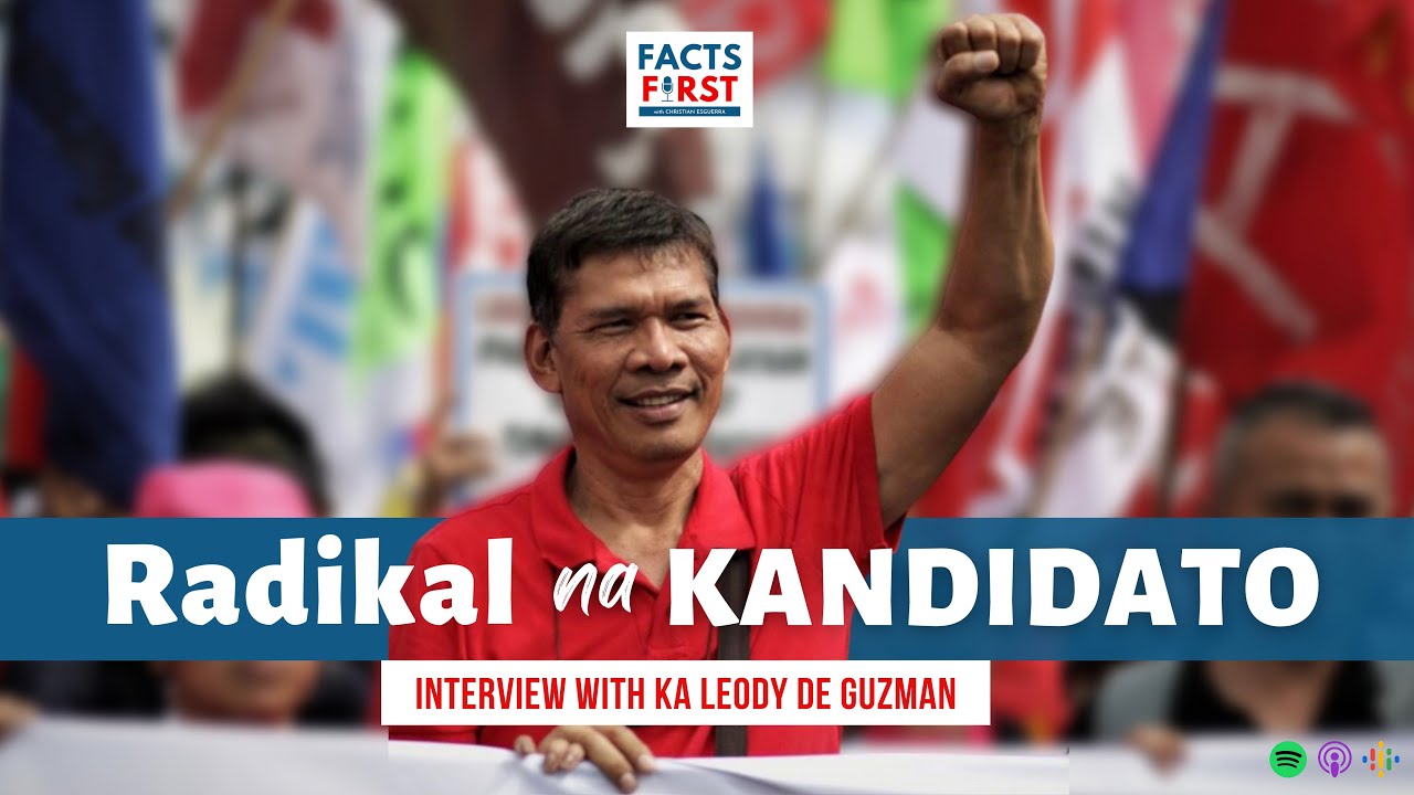 Bakit dapat seryosohin ang kandidatong si KA LEODY | #FactsFirst - YouTube
