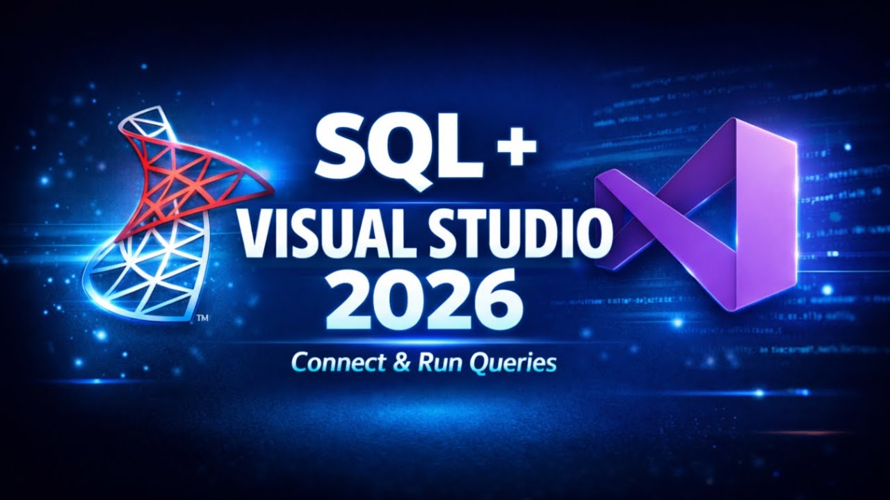 How to Connect SQL Server with Visual Studio 2026 and Run SQL Queries - YouTube