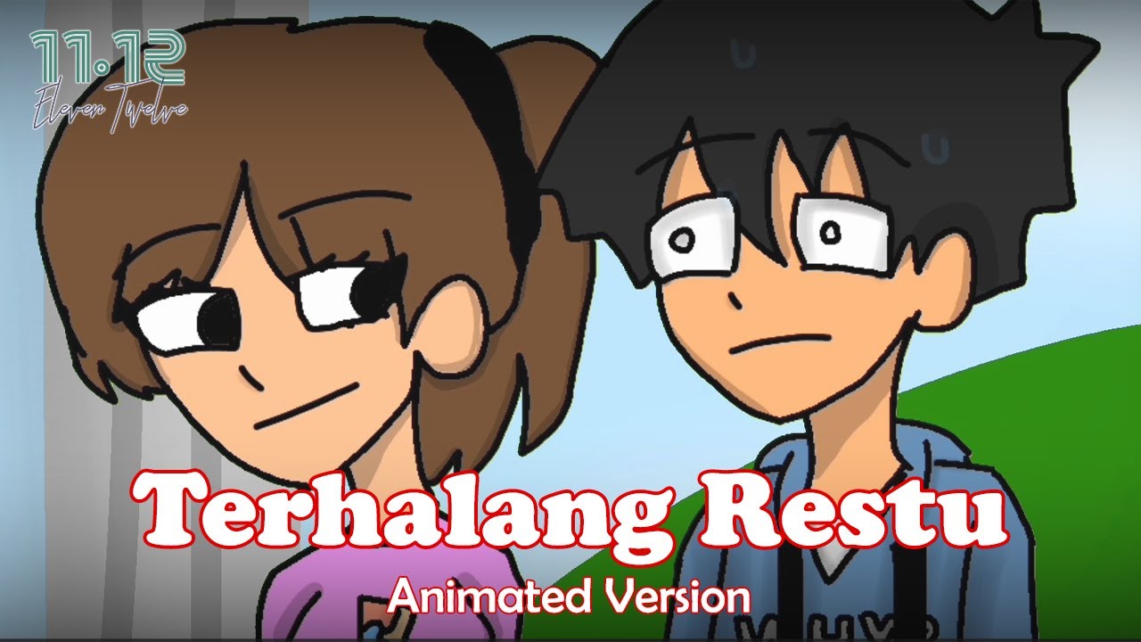 Terhalang Restu - 11.12 Music ( Official Music Video ) Animated version ...