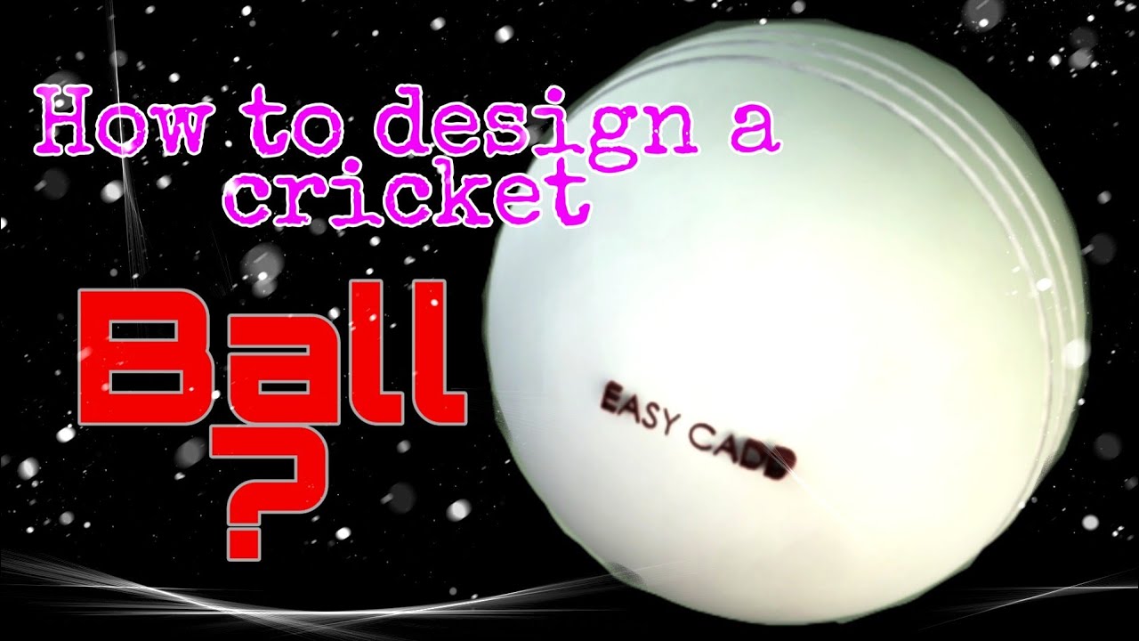 solidworks designing(how to design cricket ball by using solid works ...