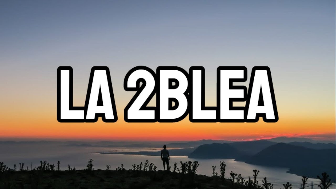 Anuel AA - LA 2BLEA (Letra_Lyrics) _ Las Leyendas Nunca Mueren 2 - YouTube