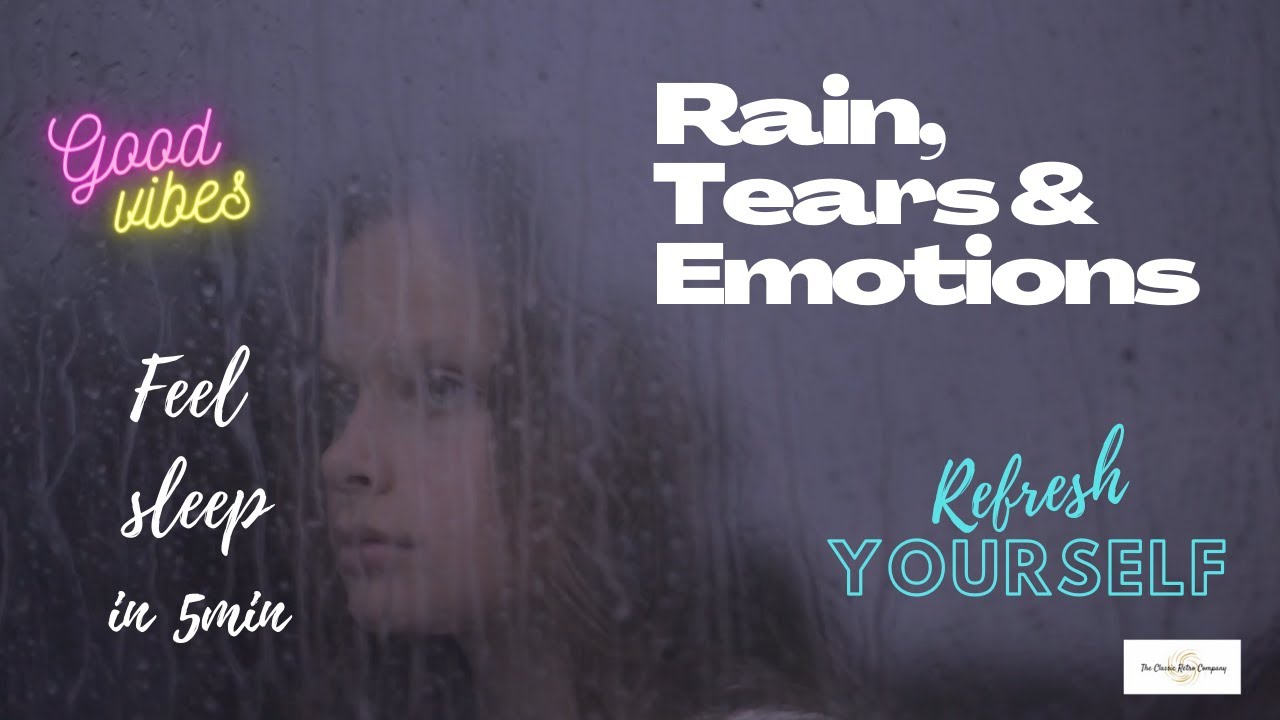 Rain & Tears Music | Get sleep in 5min | Rain Background music |Feel ...