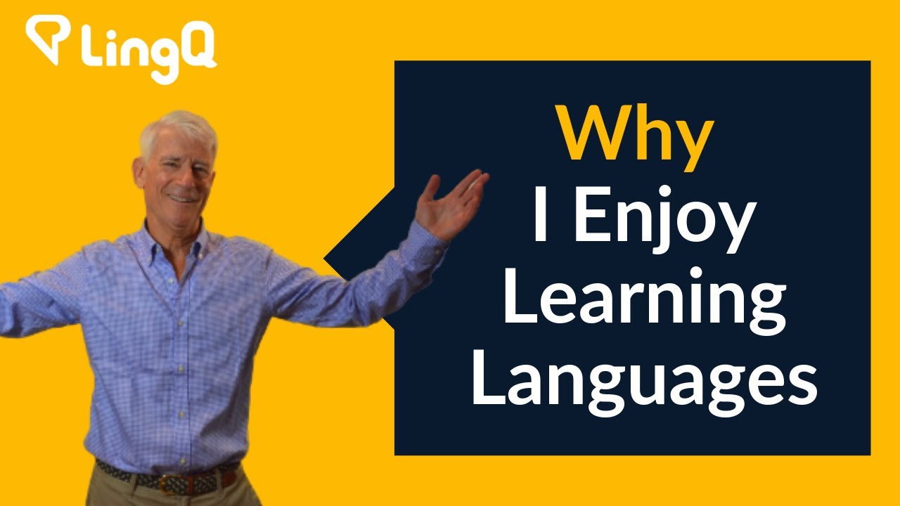 Why I Enjoy Learning Languages - YouTube