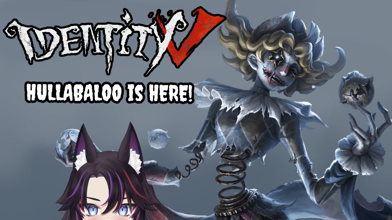 HULLABALOO IS HERE! | Identity V | Hullabaloo | - YouTube