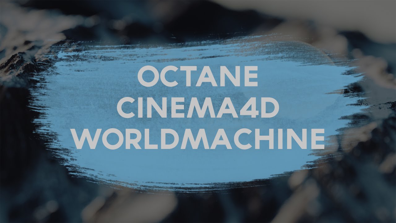 Worldmachine + Cinema4d + Octane Timelapse - YouTube
