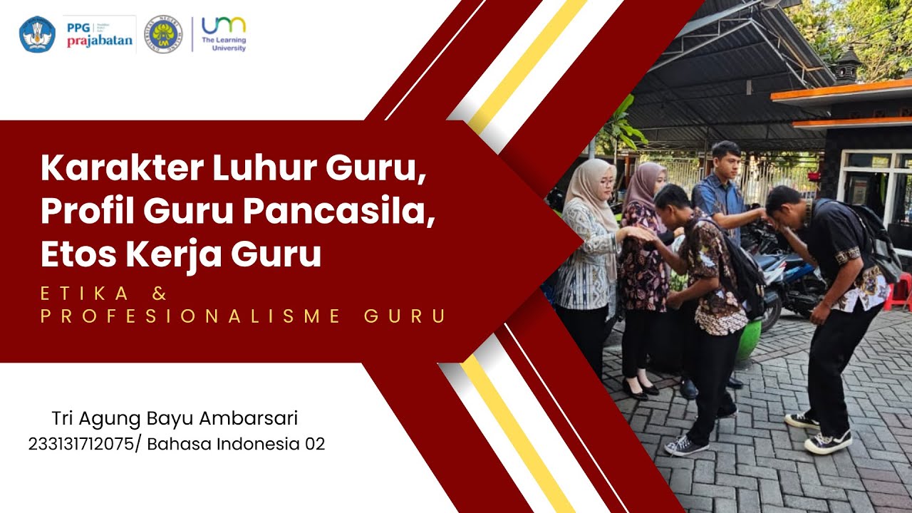 Karakter Luhur Guru, Profil Guru Pancasila, Etos Kerja Guru - UTS Etika ...