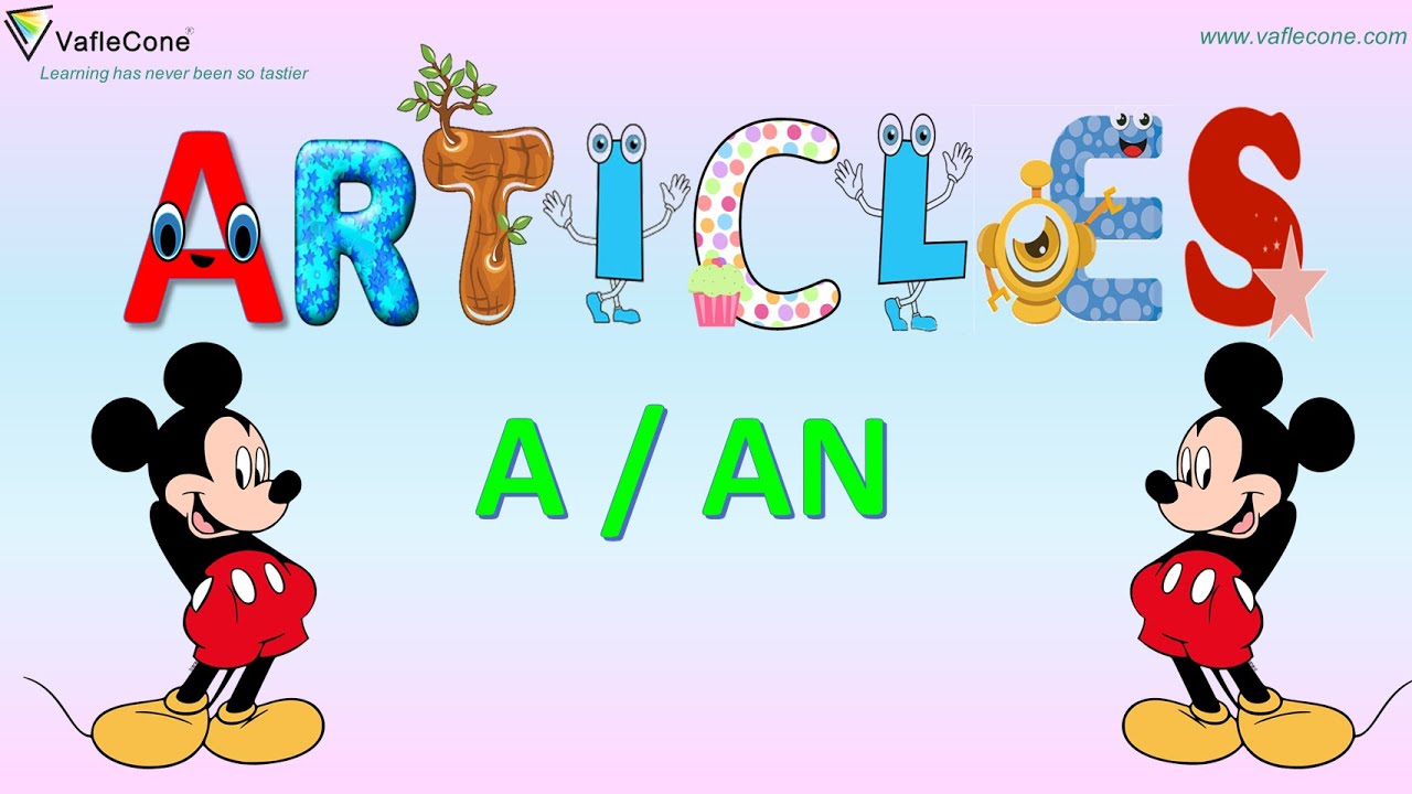 Learn about Articles for kids l Learn the use of A and An l English ...