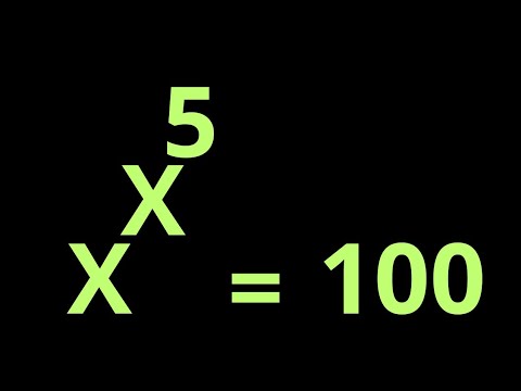 What Is The Value Of "X" In This Problem X^x^5=100 | Math Olympiad... - YouTube