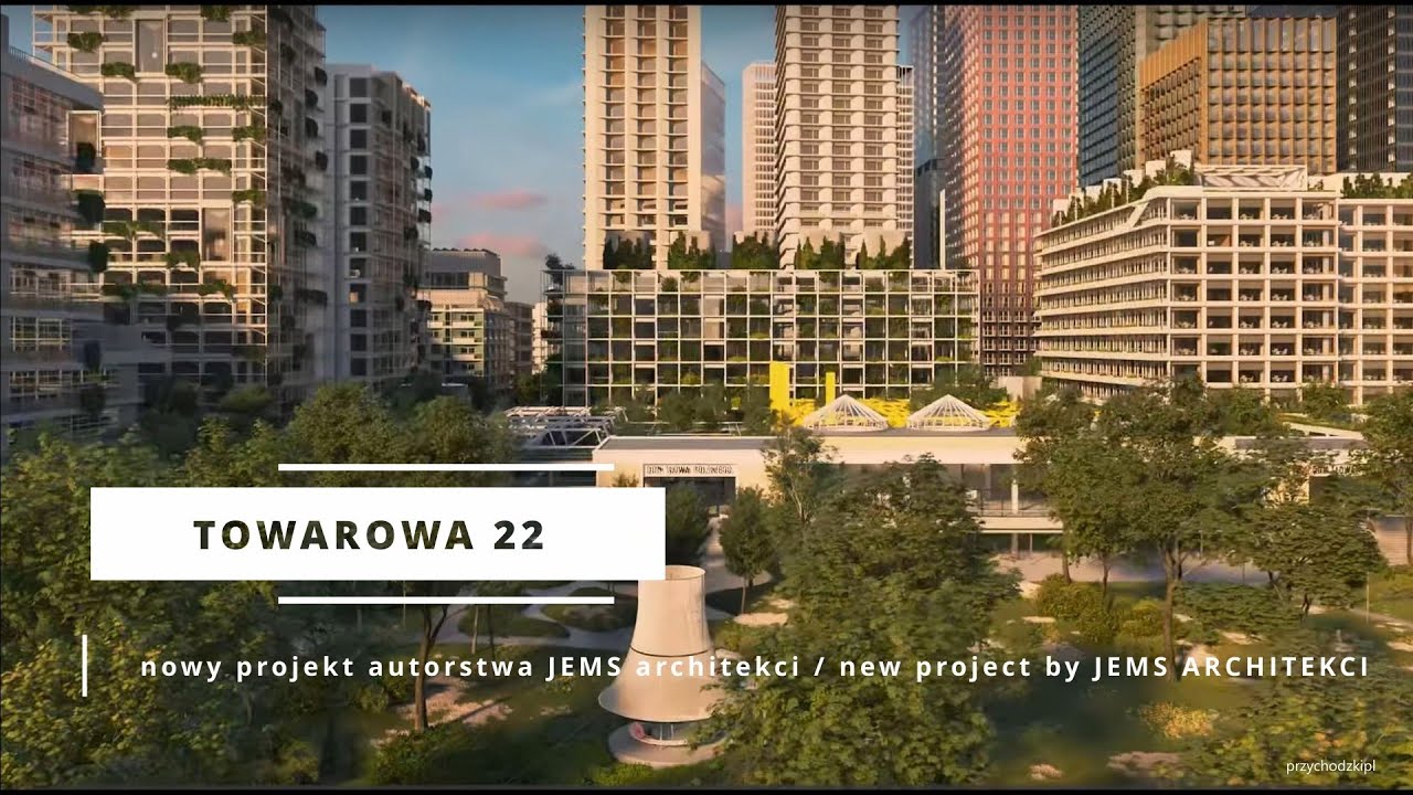 Warszawa / Warsaw Towarowa 22 - nowy projekt - nowe wieżowce / new ...