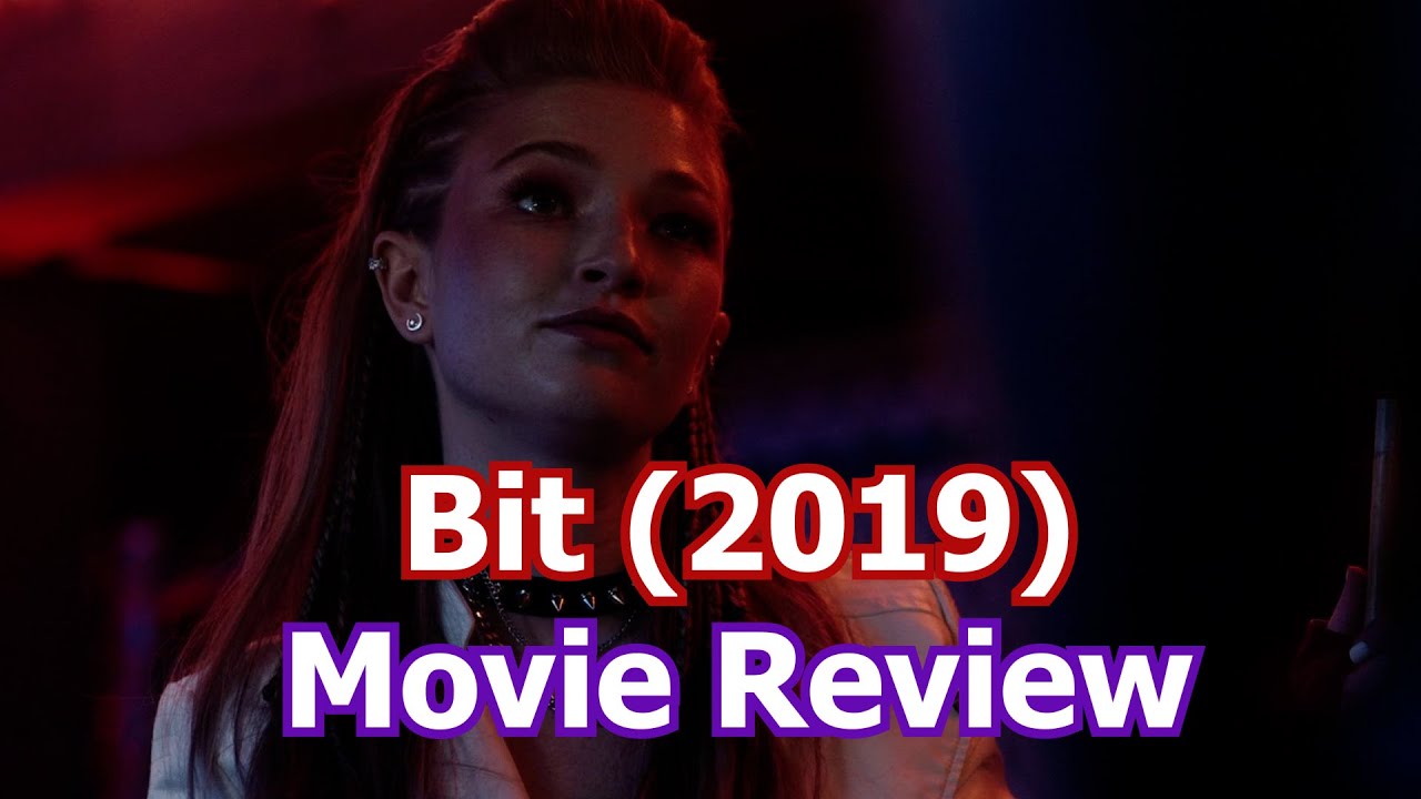 Bit (2019) Movie Review - YouTube