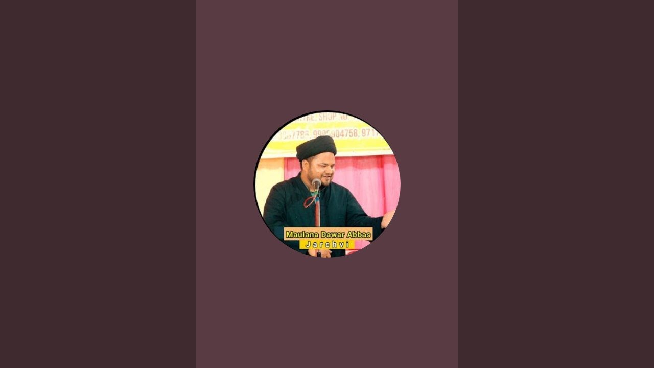Maulana Dawar Abbas is live! Majlis - YouTube