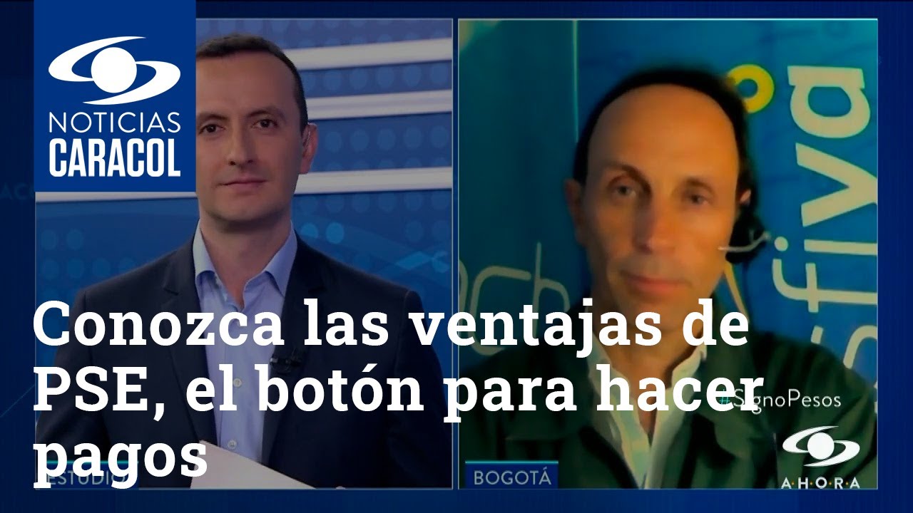 Conozca las ventajas de PSE, el botón para hacer sus pagos y compras ...
