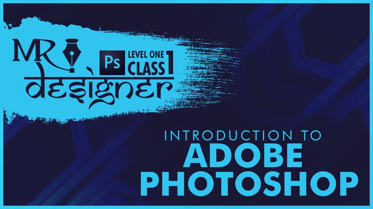 Introduction of Interface & Basic concept of Adobe Photoshop Class 1 ...