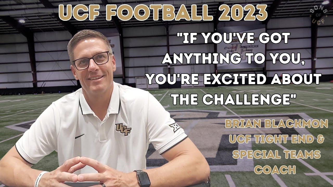 2023 UCF Football Preview - TE/ST Coach Brian Blackmon - YouTube