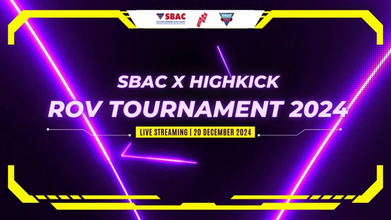 การแข่งขัน SBAC x HIGHKICK ROV TOURNAMENT 2024(ระดับเยาวชน) พบกับ ทีมNMK E-Sport&PT - YouTube