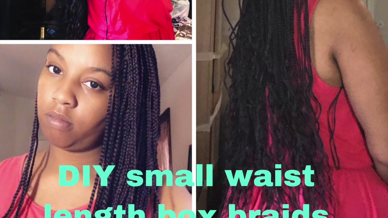 D.I.Y waist length box braids| Watch me slay these 30inch braids using ...