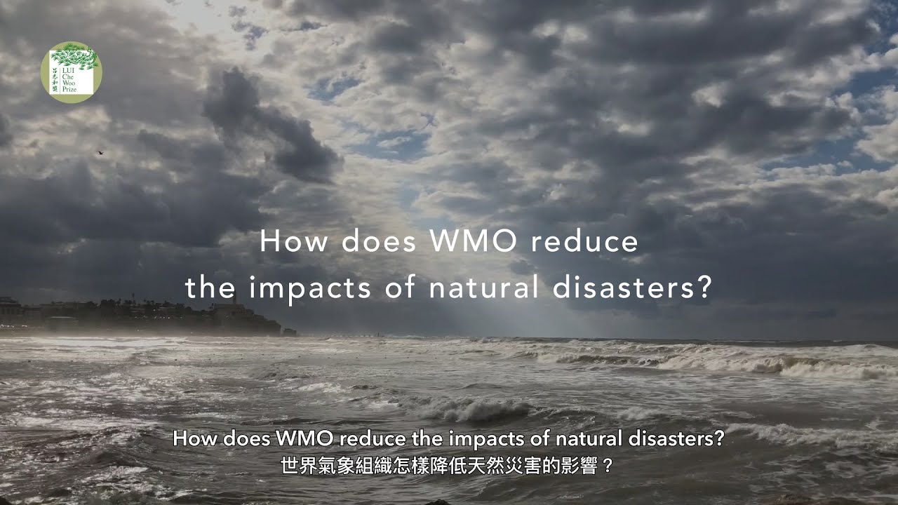 How does WMO reduce the impacts of natural disasters? 世界氣象組織怎樣降低天然災害的影響 ...