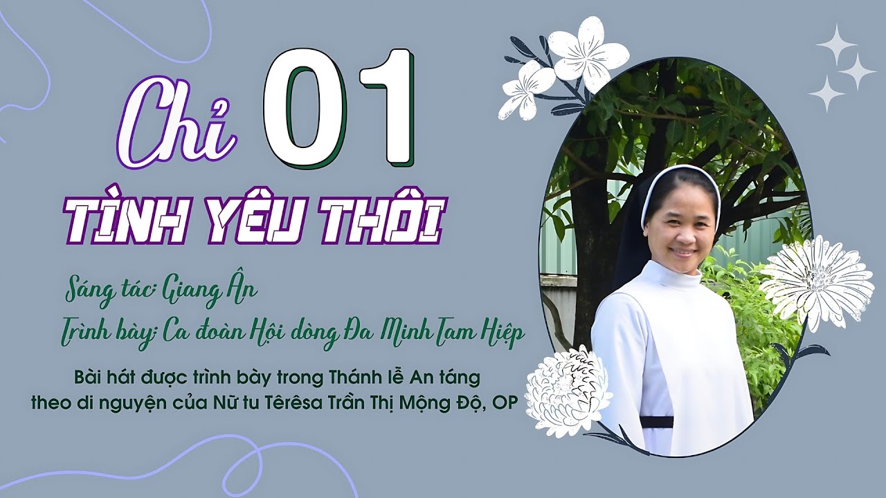 CHỈ MỘT TÌNH YÊU - Bản nhạc được hát trong Thánh lễ An táng theo di ...