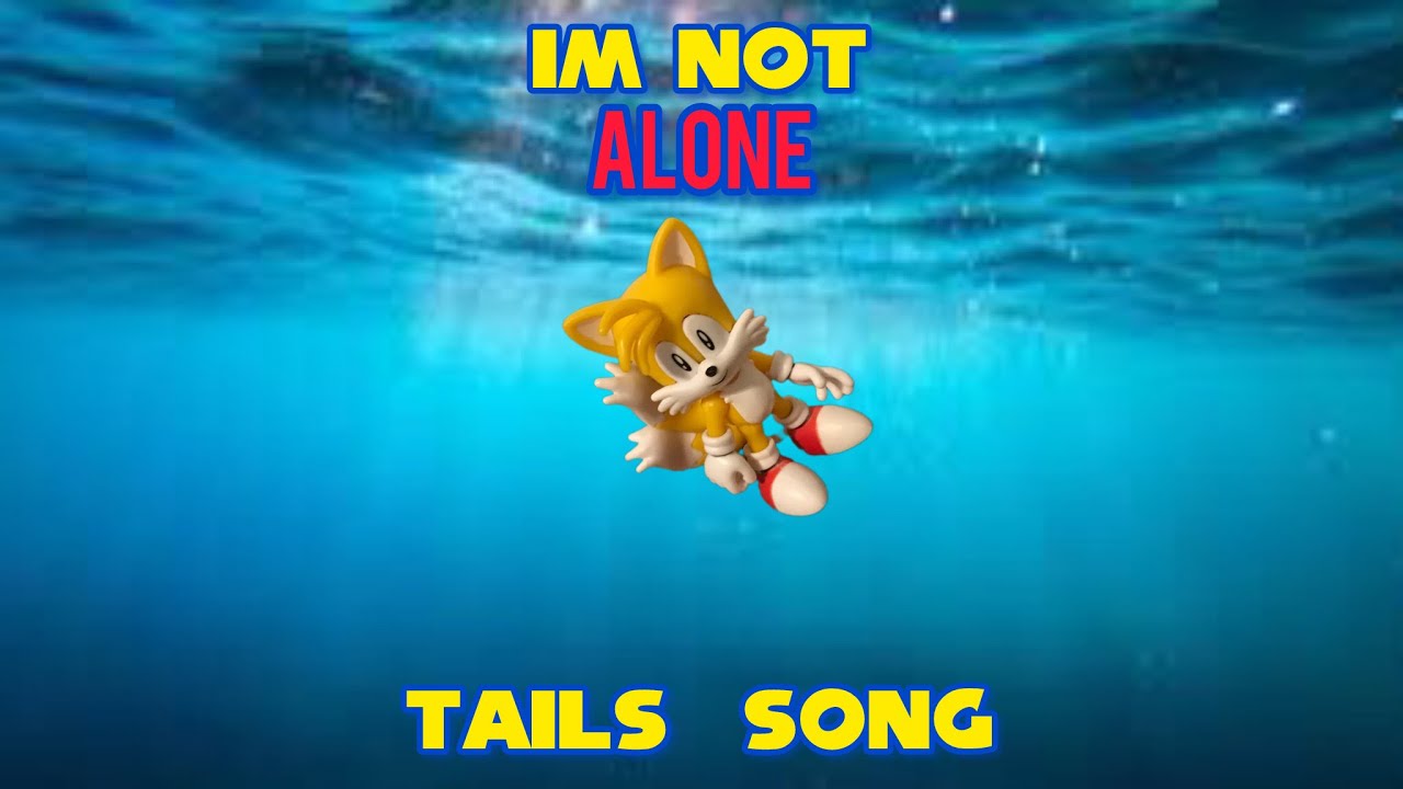 I’m Not Alone. Song by Miles “Tails” Prower: Official Music Video - YouTube