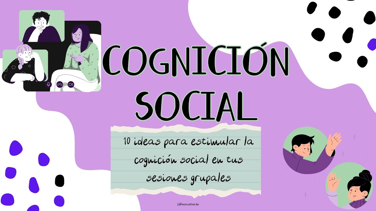 10 ideas para estimular la Cognición Social - YouTube