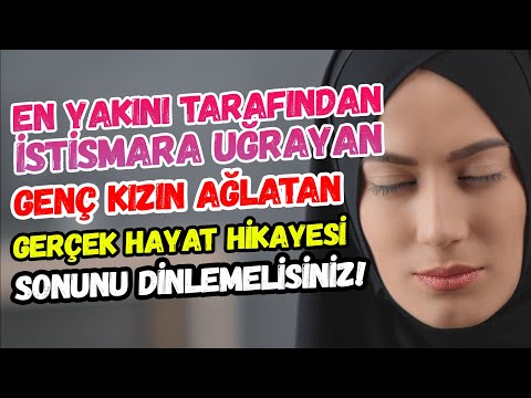 Ailede En Yakını Tarafından Istısmar Edilen Genç Kızın İBRETLİK EVLİLİK HİKAYESİ SONU AĞLATACAK