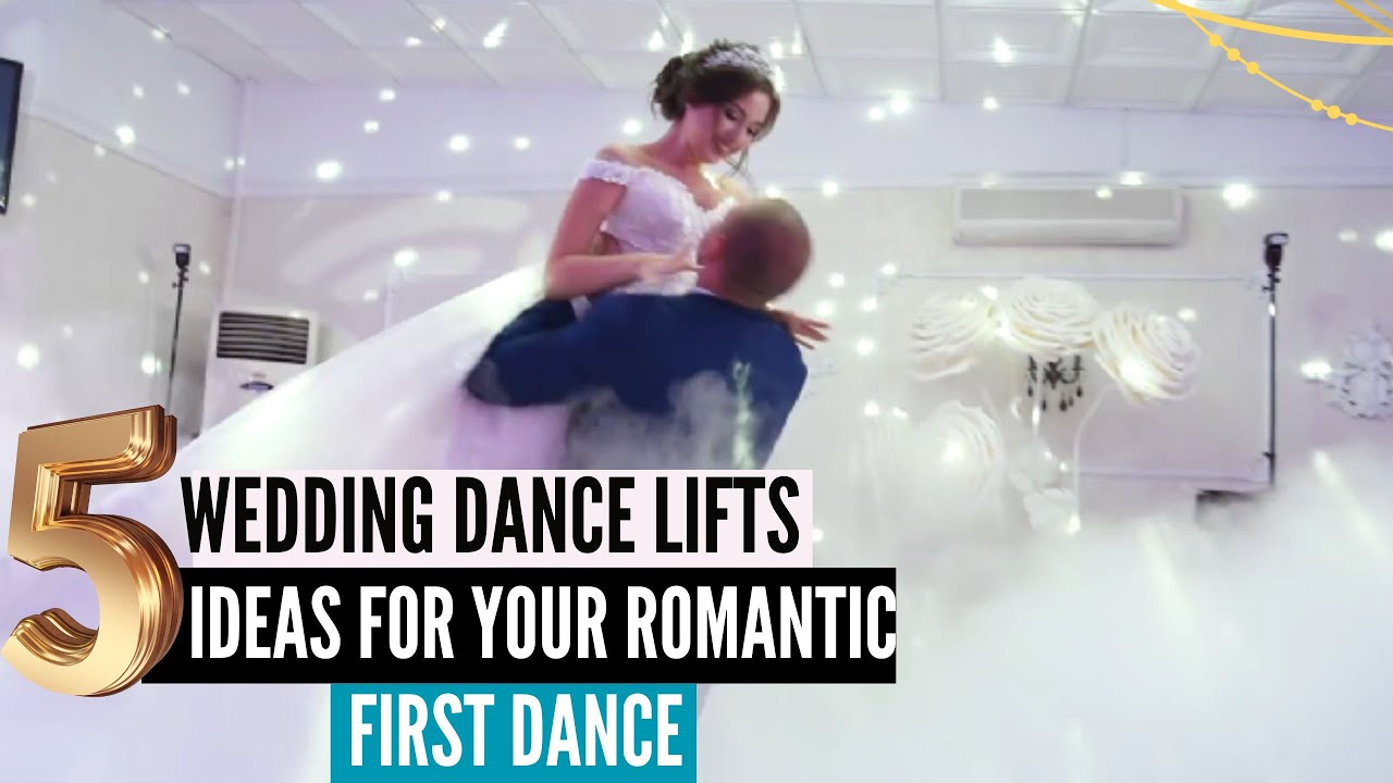 5 WEDDING DANCE LIFTS IDEAS FOR YOUR ROMANTIC FIRST DANCE (All levels ...