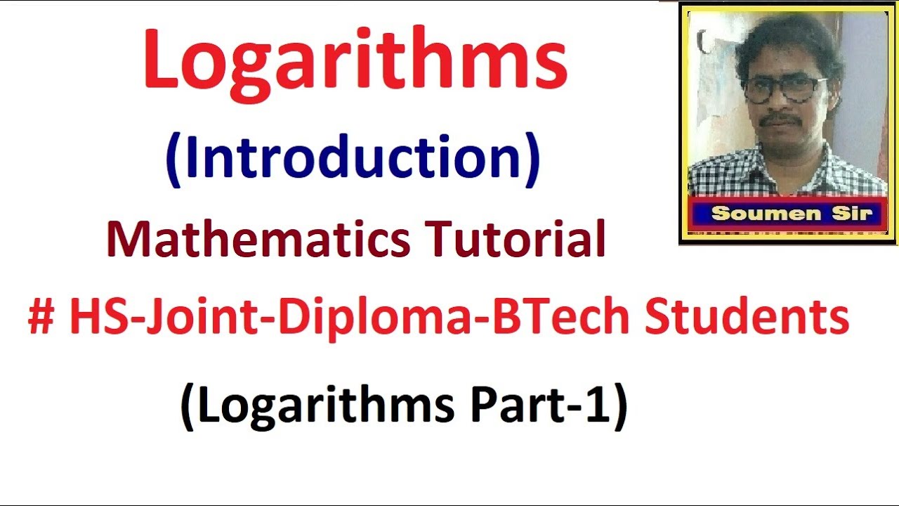 Logarithms Introduction Logarithm Part 1 Mathematics Tutorial 4590