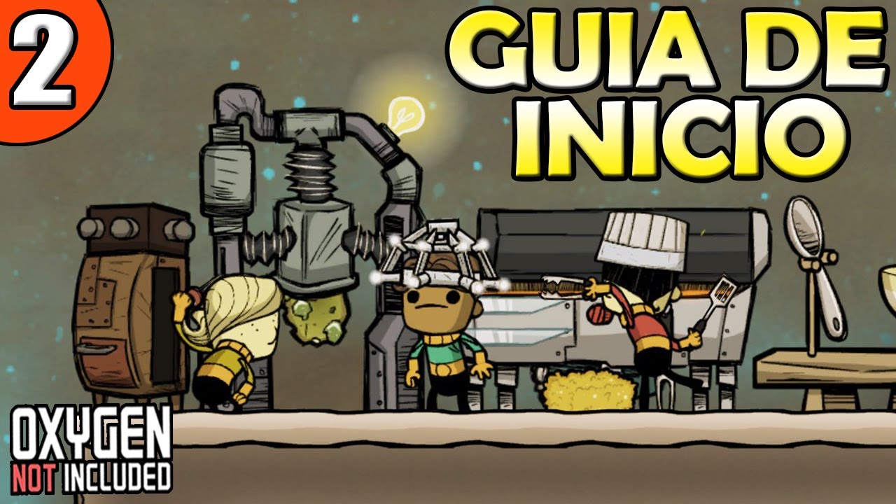 GUIA DE INICIO #2 - COMIDA Y COCINA | Oxygen Not Included | Tutorial y ...