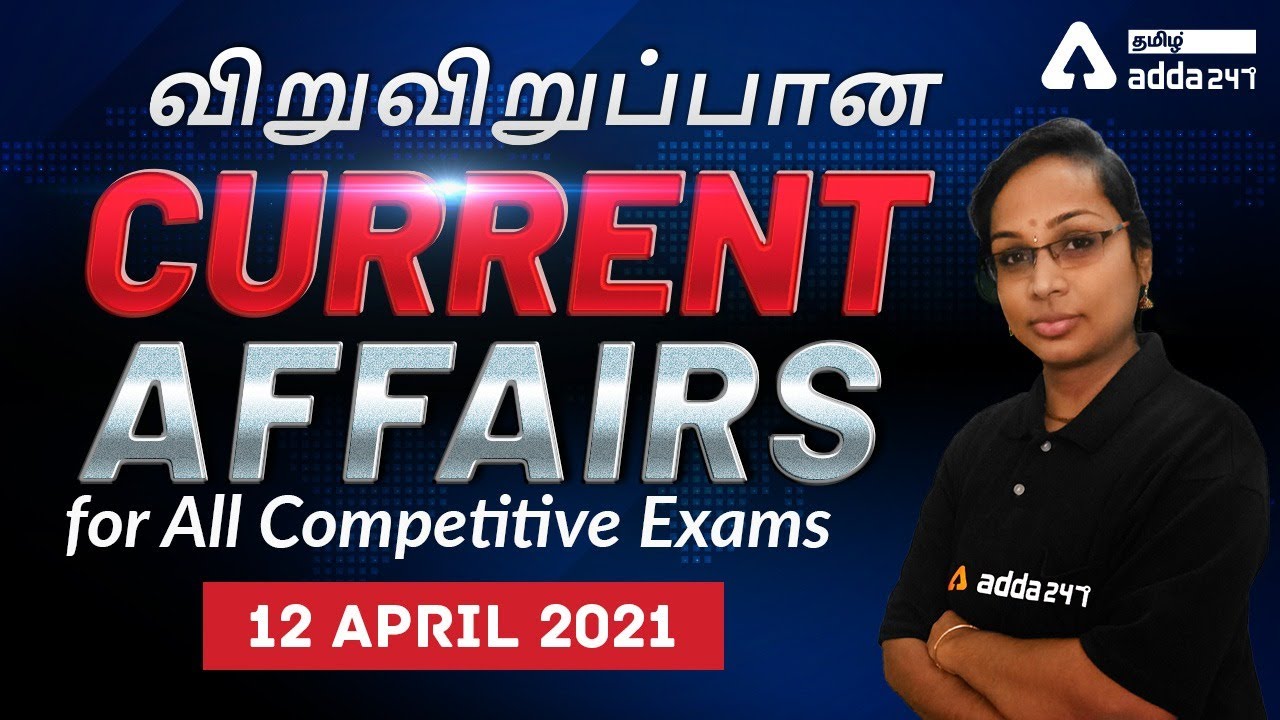12 April Current Affairs 2021 | Current Affairs Today | Daily Current ...