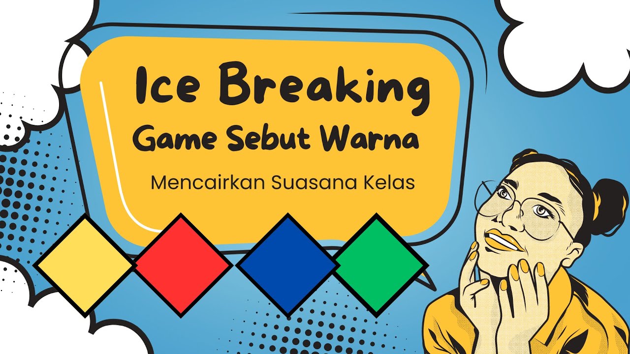 Ice Breaking Game Sebut Warna untuk pembelajaran di kelas - YouTube