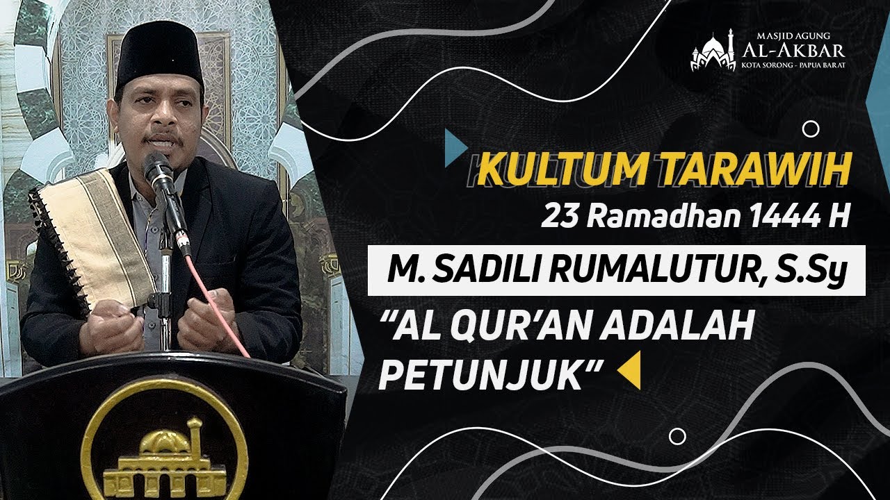 “AL QUR’AN ADALAH PETUNJUK” - M. SADILI RUMALUTUR, S.Sy | KULTUM ...