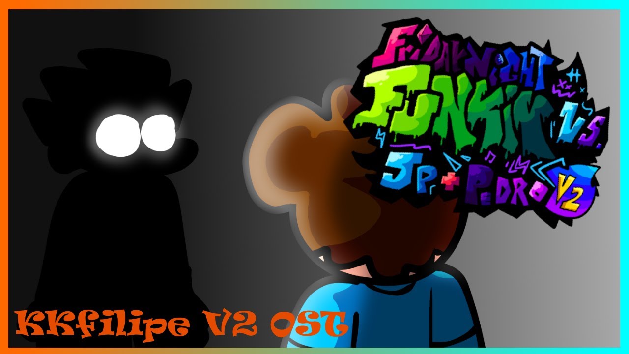 KKfilipe V2 (Especial 100 Inscritos) - FNF Vs JP & Pedro V2 OST - YouTube