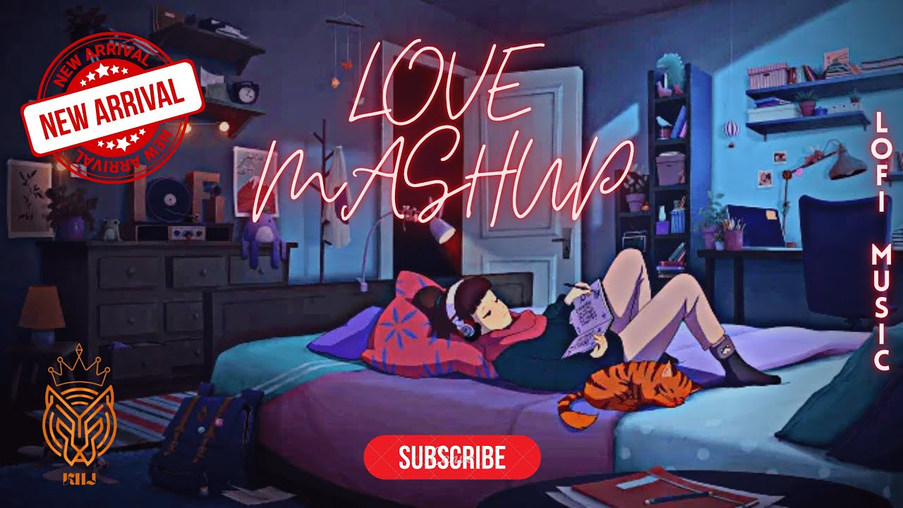 Love Mashup | Best Lofi Mashup | Lofi Music | KHJ Release @Khjofficial - YouTube