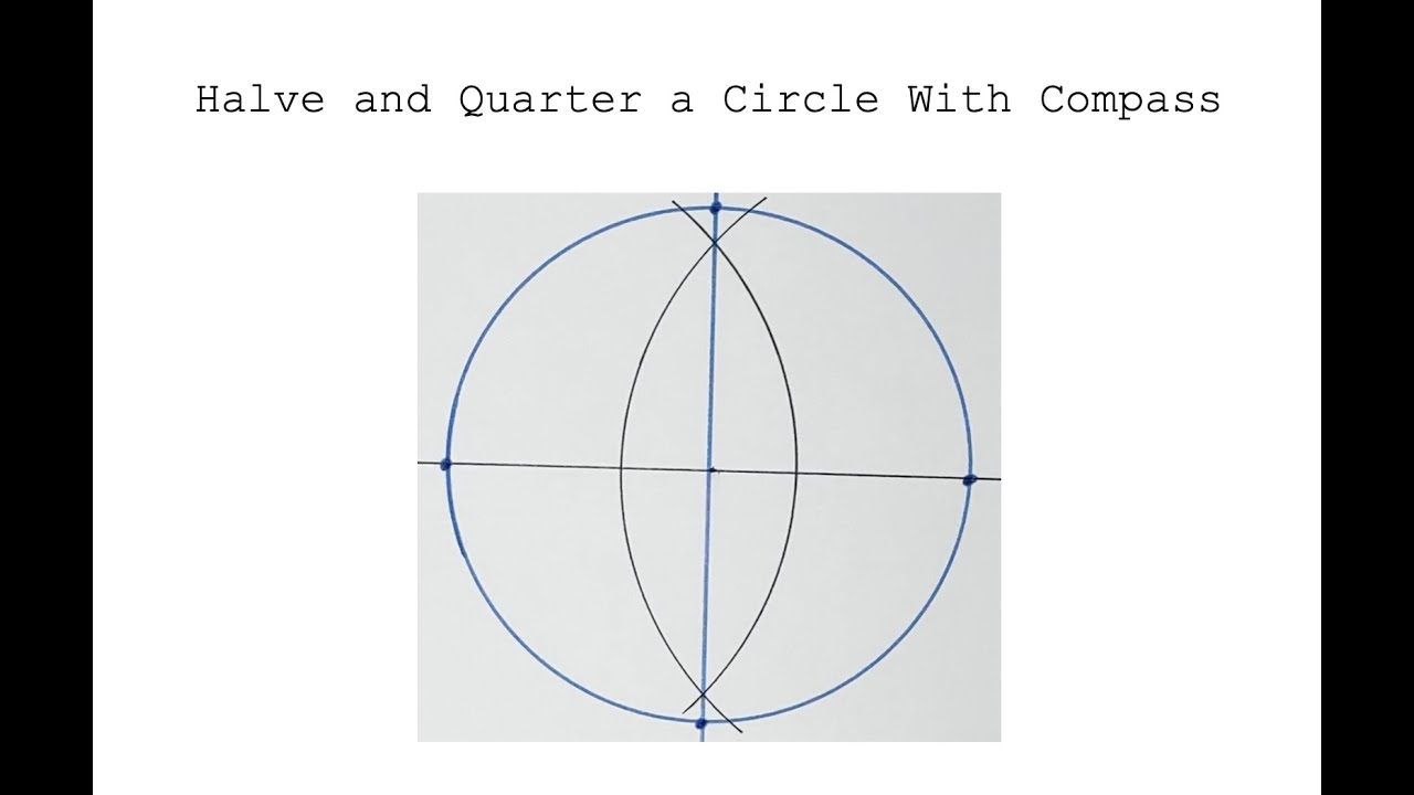 Halve and Quarter a Circle With Compass - Sacred Geometry - YouTube