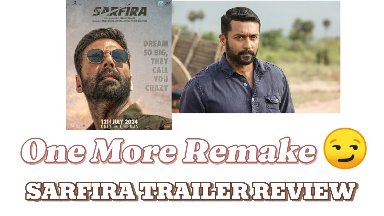 SARFIRA TRAILER REVIEW | Akshay Kumar,Paresh Rawal | Sudha kongra ...
