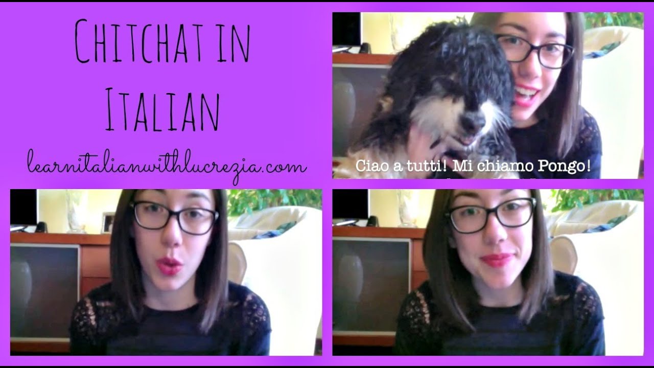 ITALIAN CHAT - 4 CHIACCHIERE - YouTube
