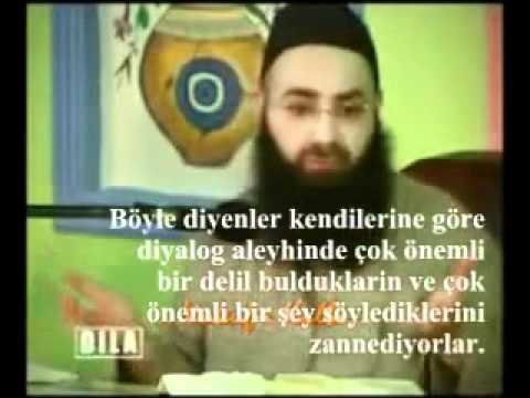 CÜBBELİ AHMET' in DİNLER YOKTUR İDDİASINA CEVAP
