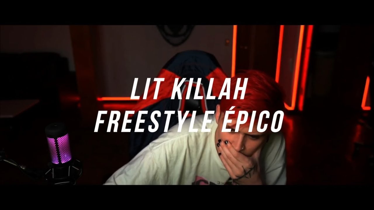 LIT Killah - FREESTYLE ÉPICO + EDIT LETRA - YouTube