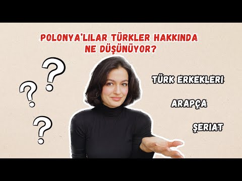 TÜRKLER HAKKINDA TABULAR | Polonyalılar bizler hakkında ne düşünüyor?