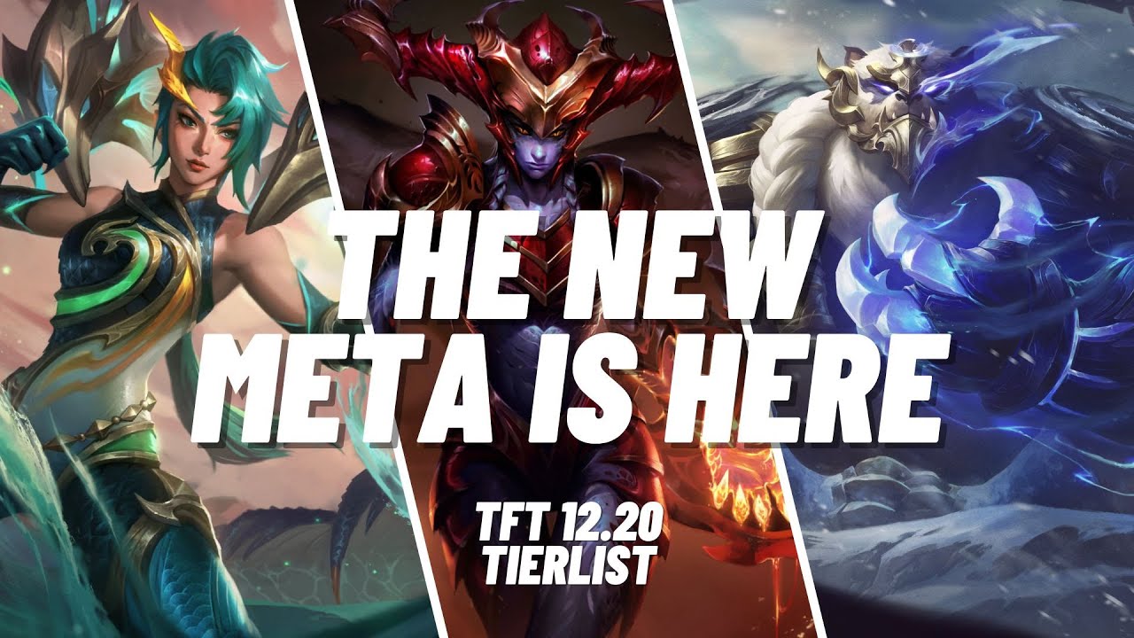 The New TFT Meta IS HERE! The 12.20 TFT Tier list you DON'T want to ...