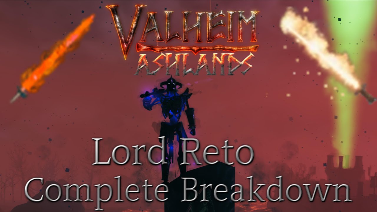 Lord Reto Complete Analysis and Guide Valheim Ashlands - YouTube