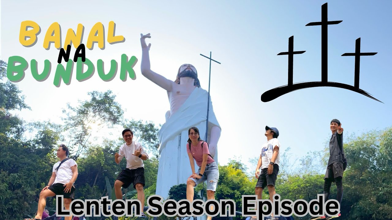 Banal na Bunduk | Lenten Season Episode - YouTube