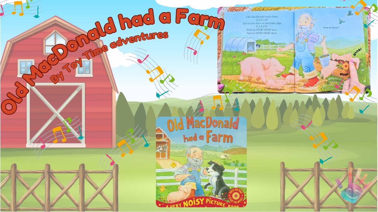 Sing Along with Toy Time Adventures: Old MacDonald Had a Farm Book ...