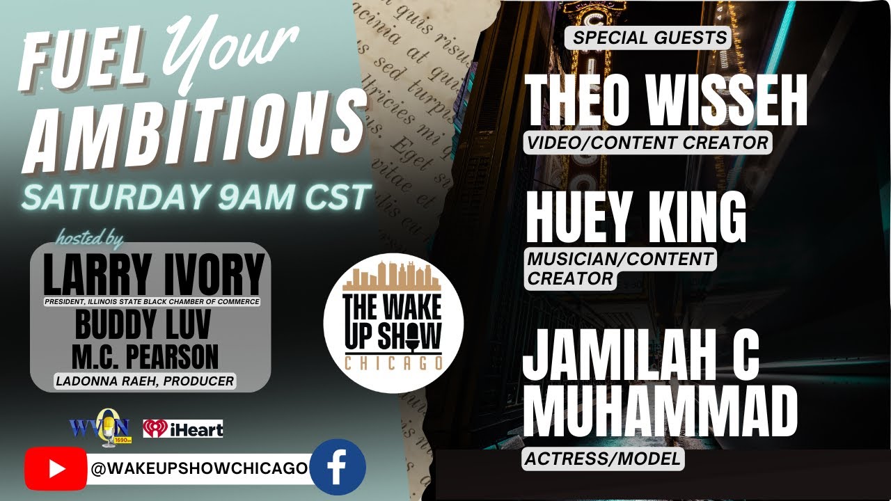 🎙️🌟 The Wake Up Show Chicago: Live This Saturday - Fuel Your Ambitions ...