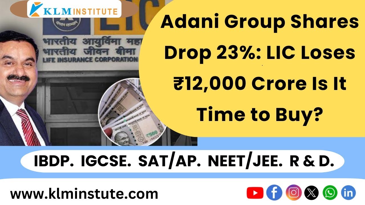 LIC Loss in Adani Group: ₹12,000 Crore Loss as Adani Stocks Plunge 23% ...
